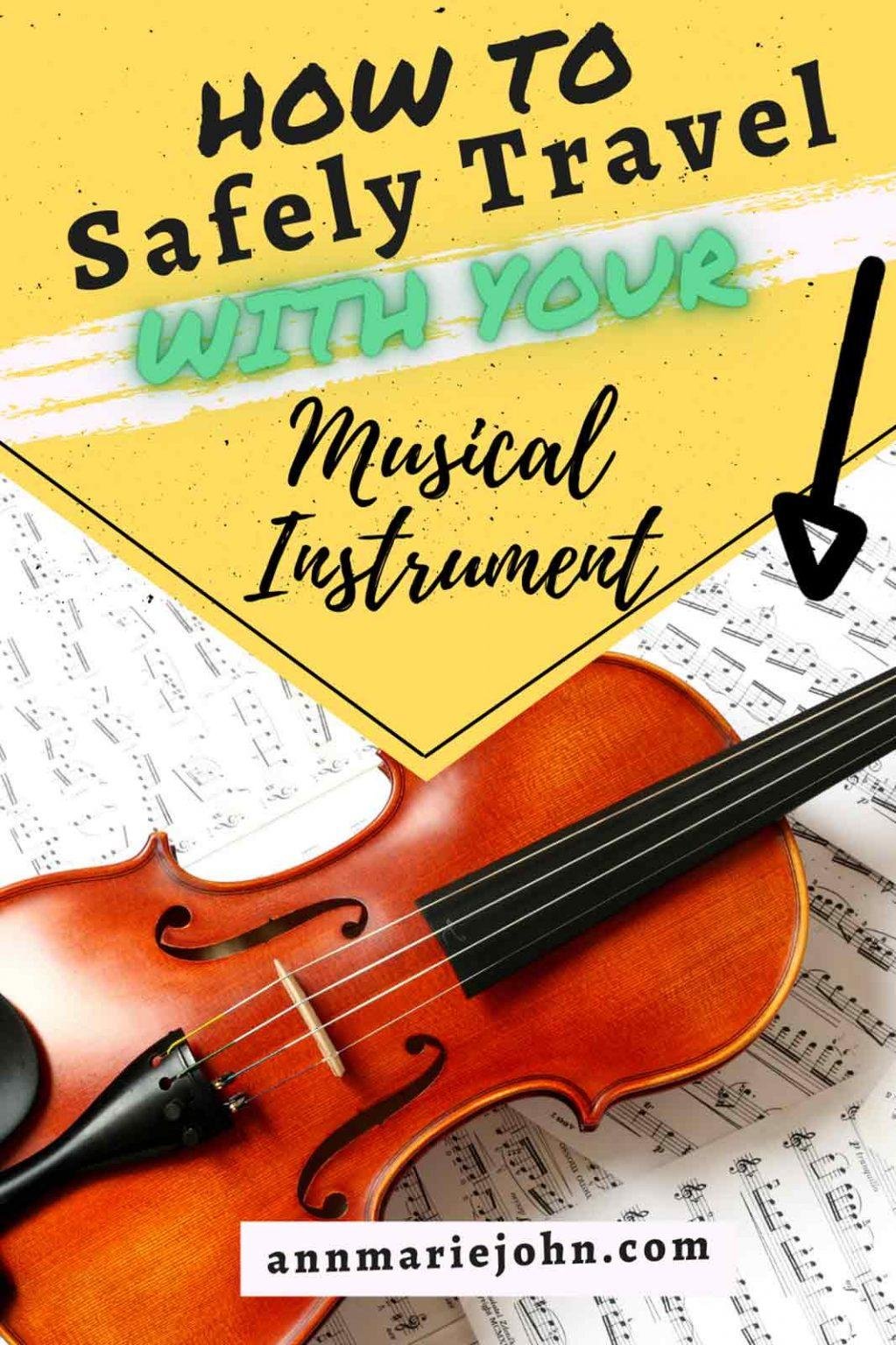 How To Safely Travel While Bringing A Musical Instrument Along ...