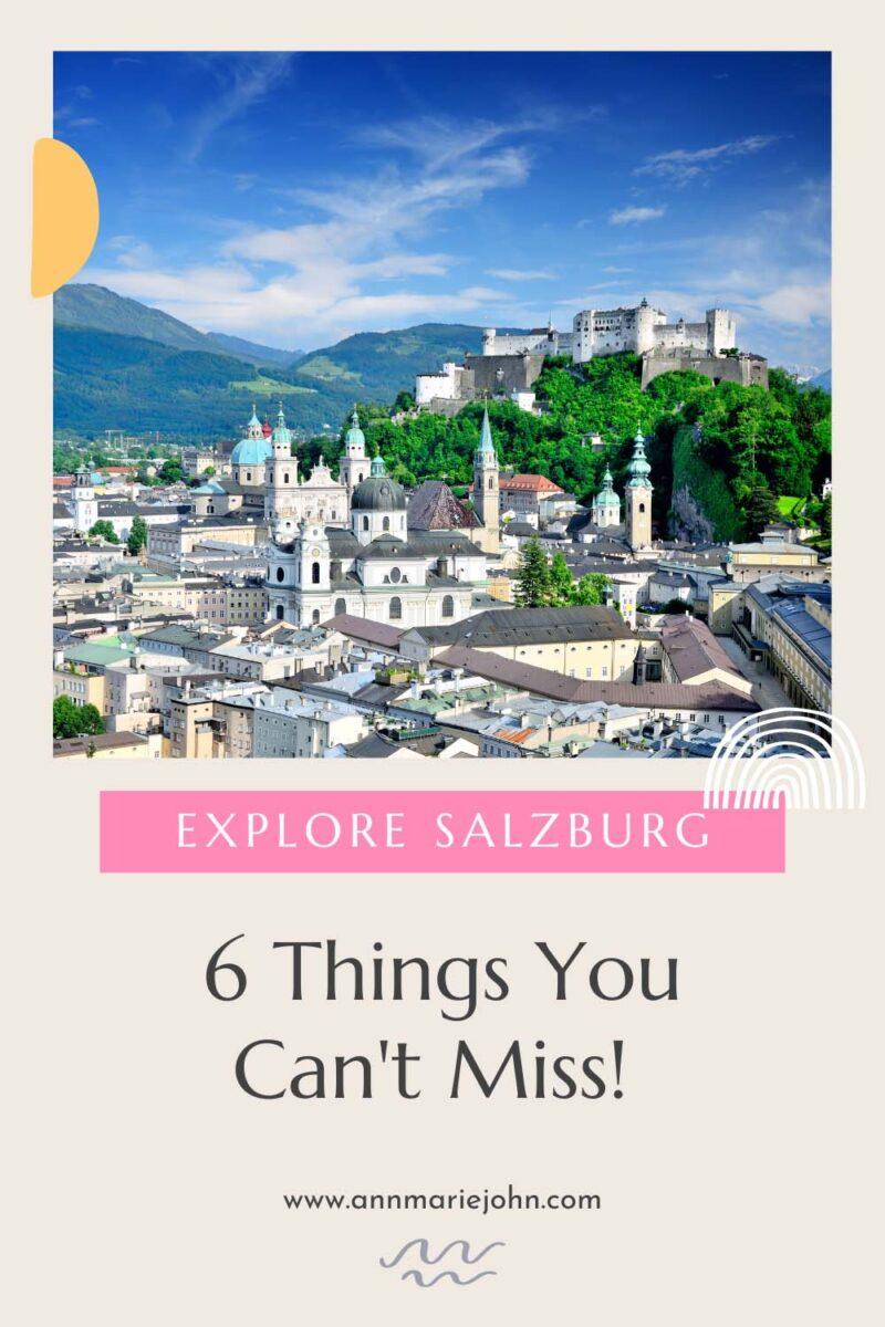 Things You Can't Miss When You're in Salzburg - AnnMarie John