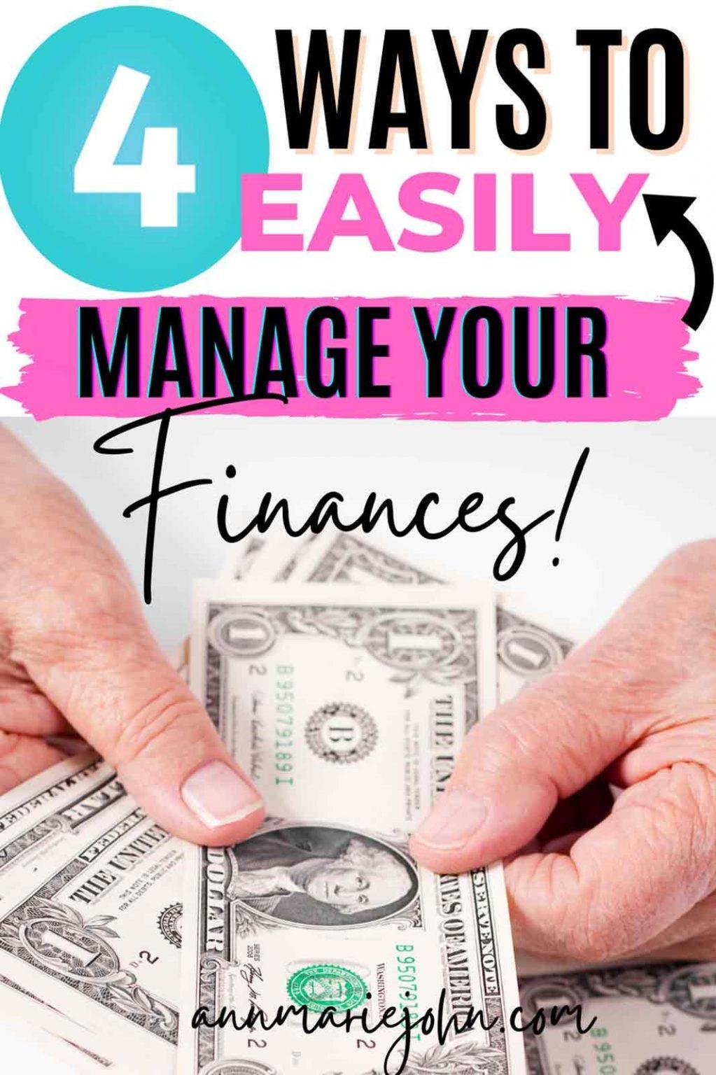 4 Ways to Easily Manage Your Finances - AnnMarie John