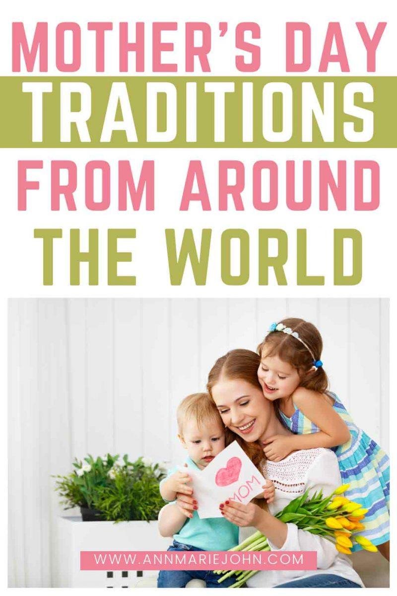 Mother’s Day Traditions from Around the World - AnnMarie John