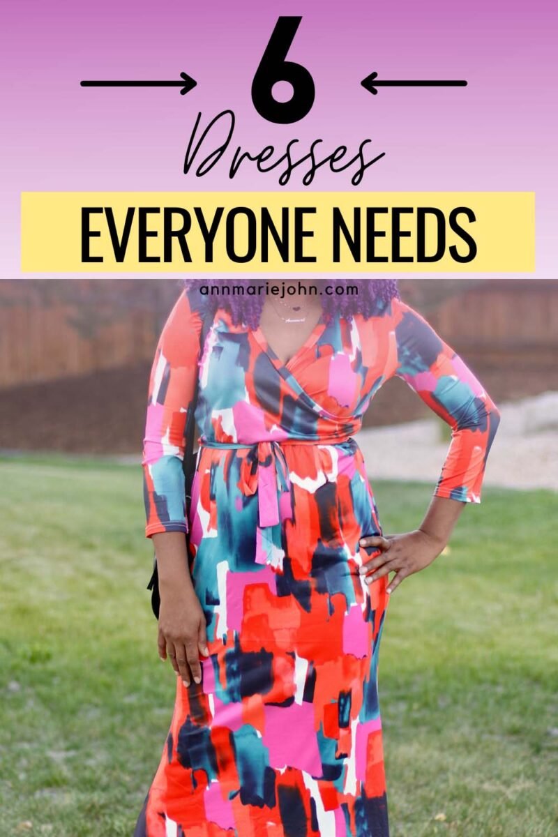 The 6 Dresses Everyone Needs - AnnMarie John