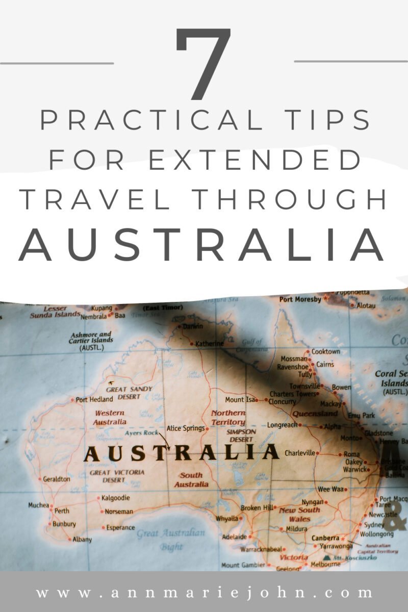 7 Practical Tips for Extended Travel Through Australia - AnnMarie John