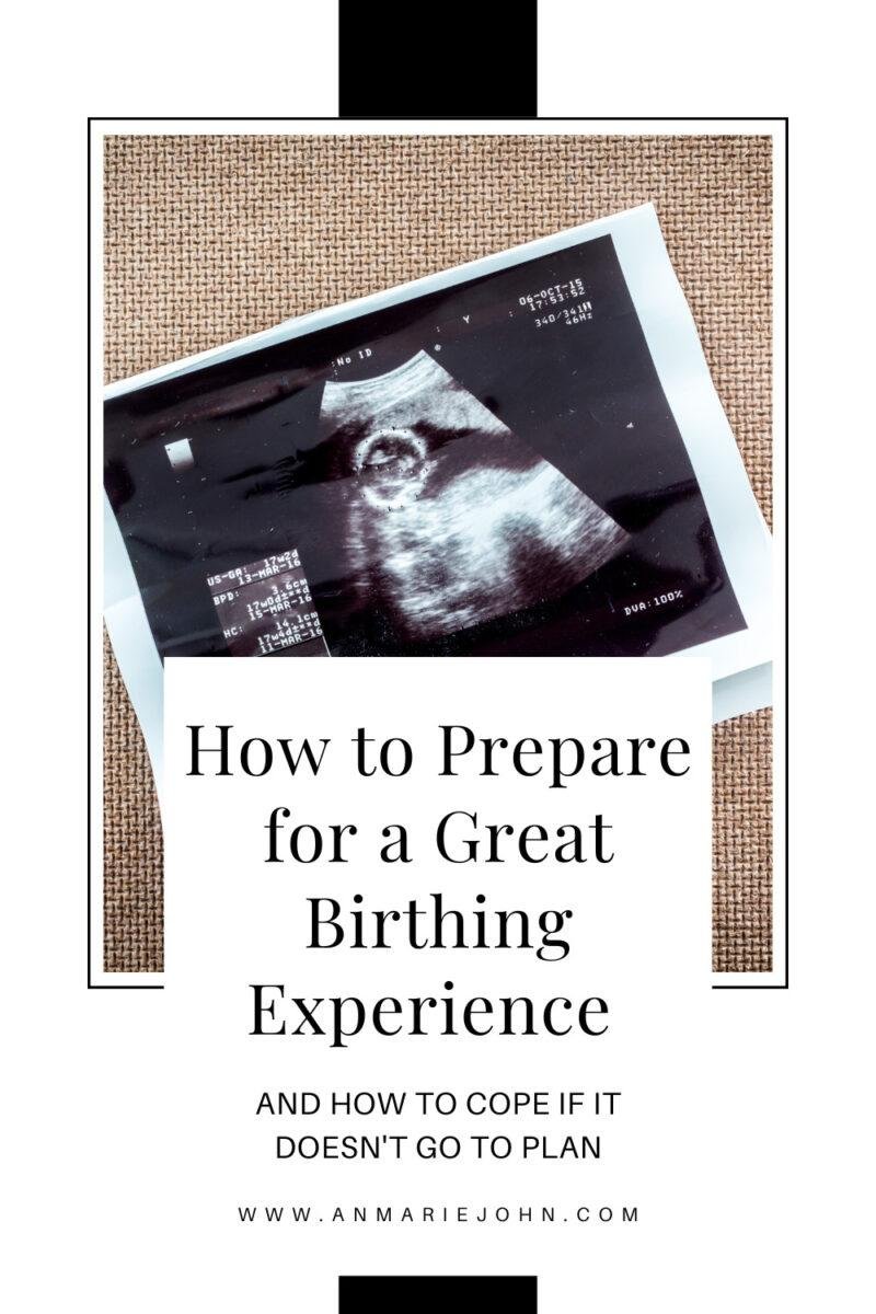 How to Prepare for a Great Birthing Experience (and How to Cope if it ...