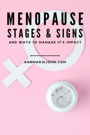 Menopause: Stages & Signs - AnnMarie John