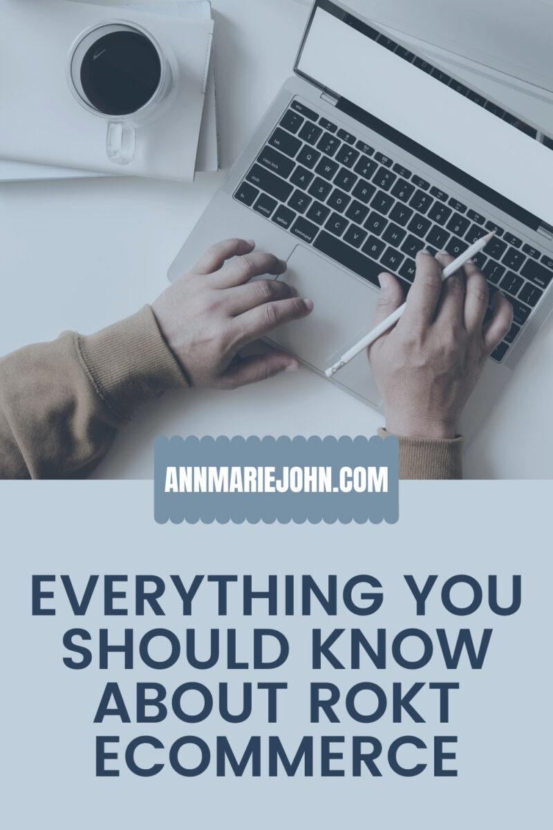 Everything You Should Know about Rokt Ecommerce - AnnMarie John
