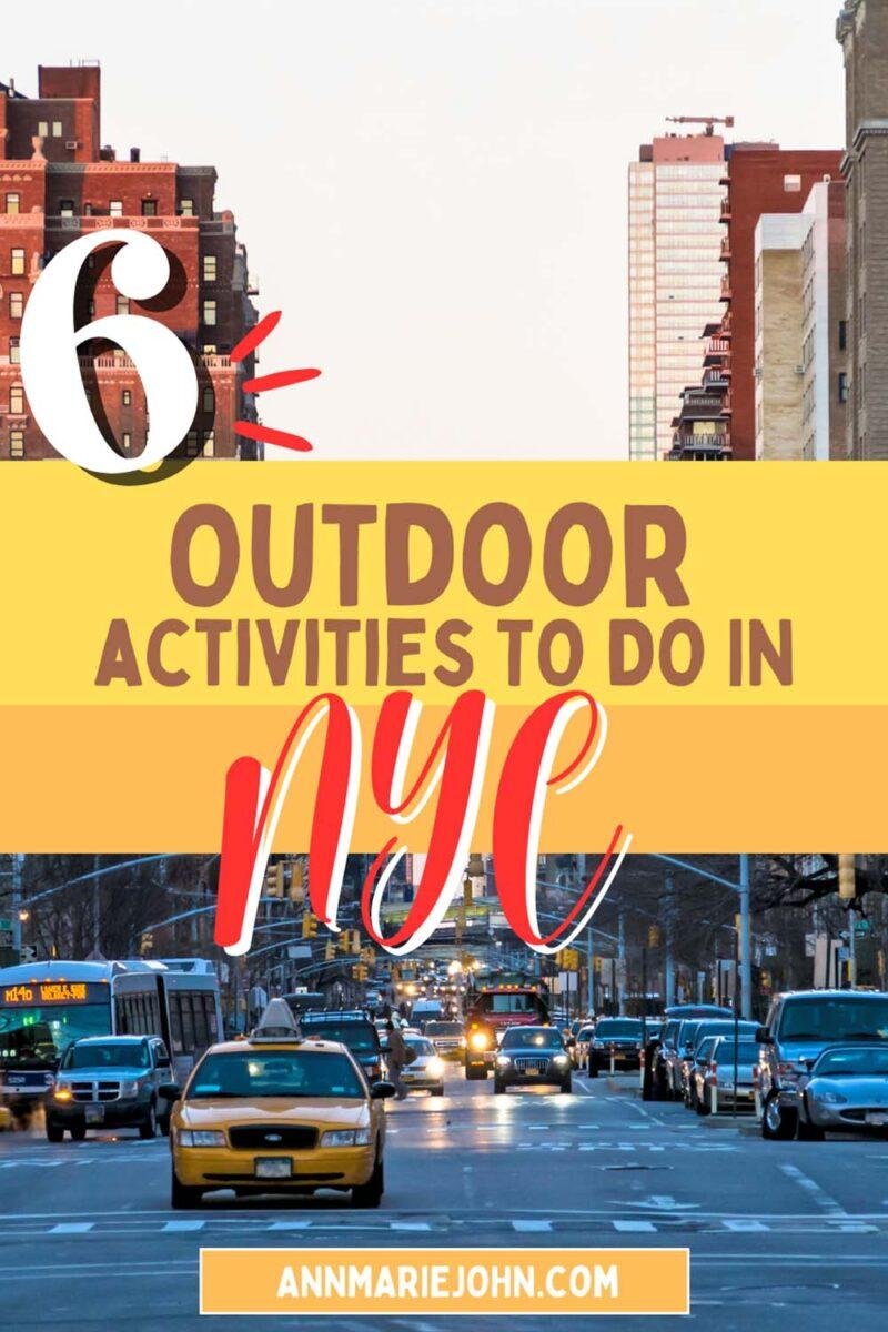 6 Outdoor Activities You Can Do Around New York City - AnnMarie John