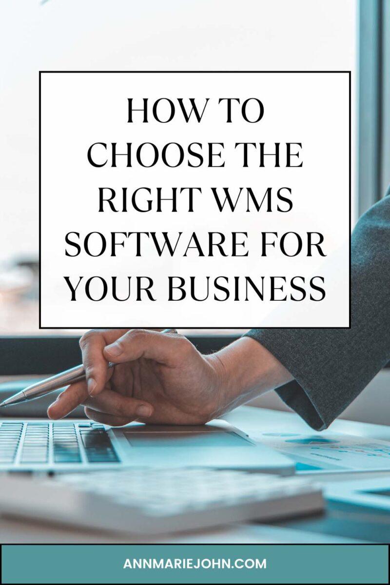 How to Choose the Right WMS Software for Your Business - AnnMarie John