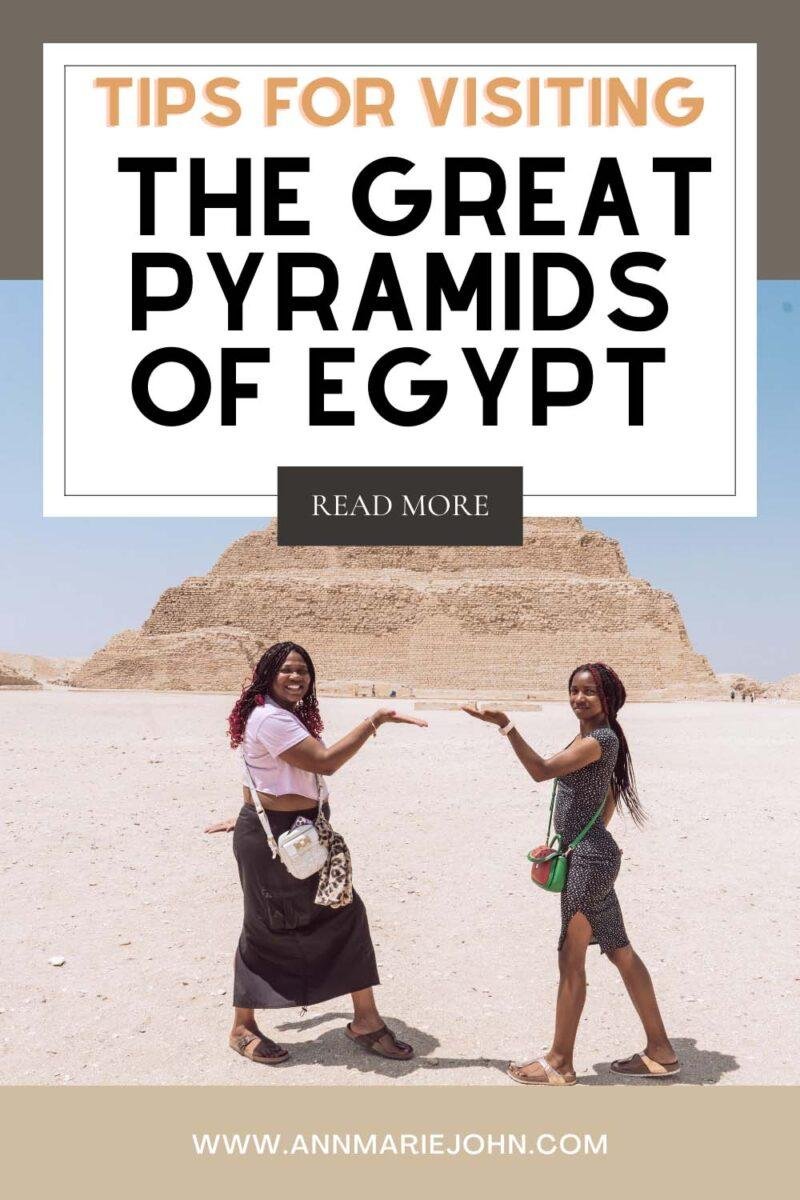 Tips for Visiting the Great Pyramids of Egypt - AnnMarie John