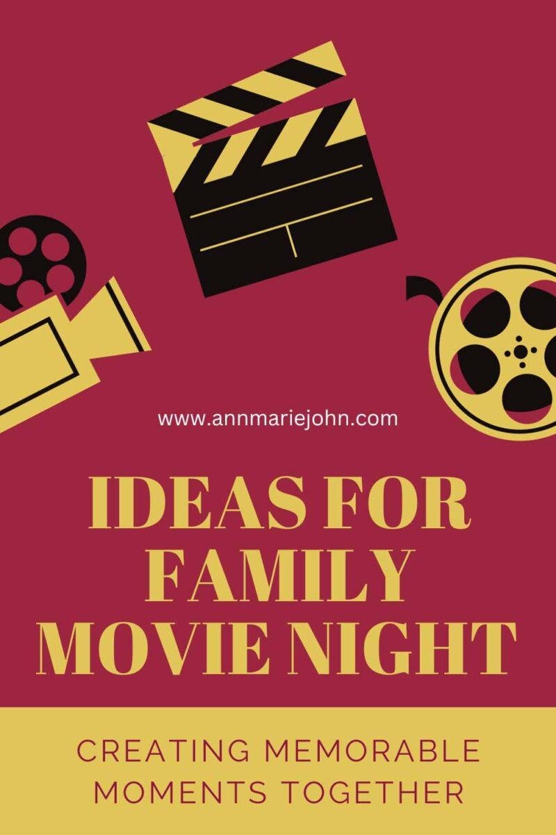 Ideas for Family Movie Night: Creating Memorable Moments Together ...
