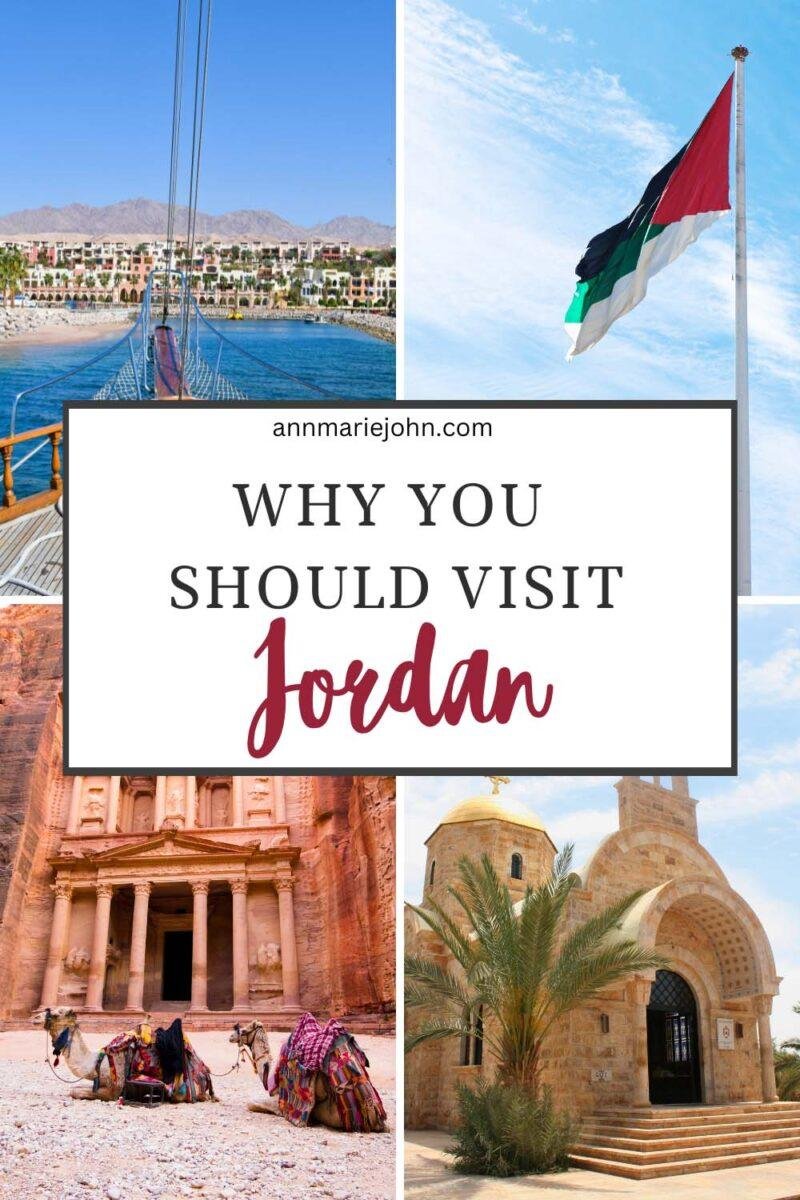 Unveiling the Treasures: Why You Should Visit Jordan - AnnMarie John