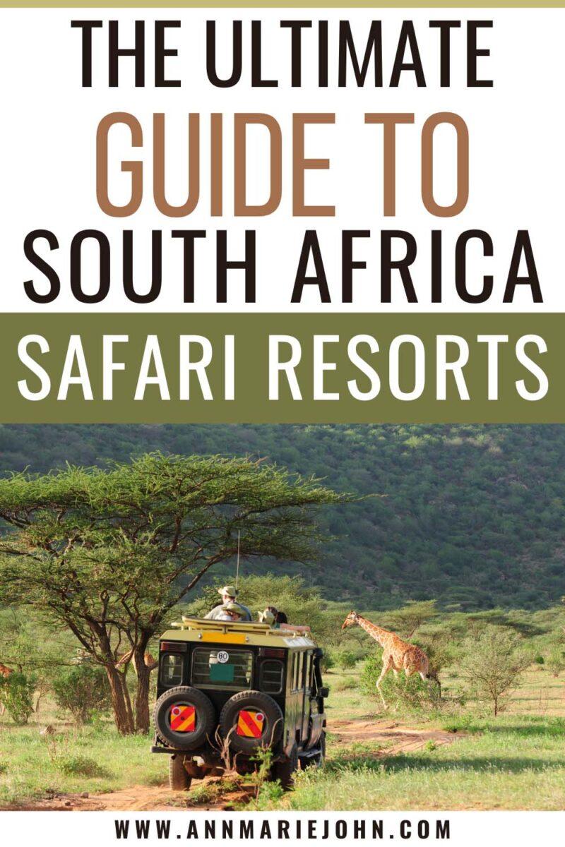 African Adventure Awaits: The Ultimate Guide to Safari Resorts in South ...