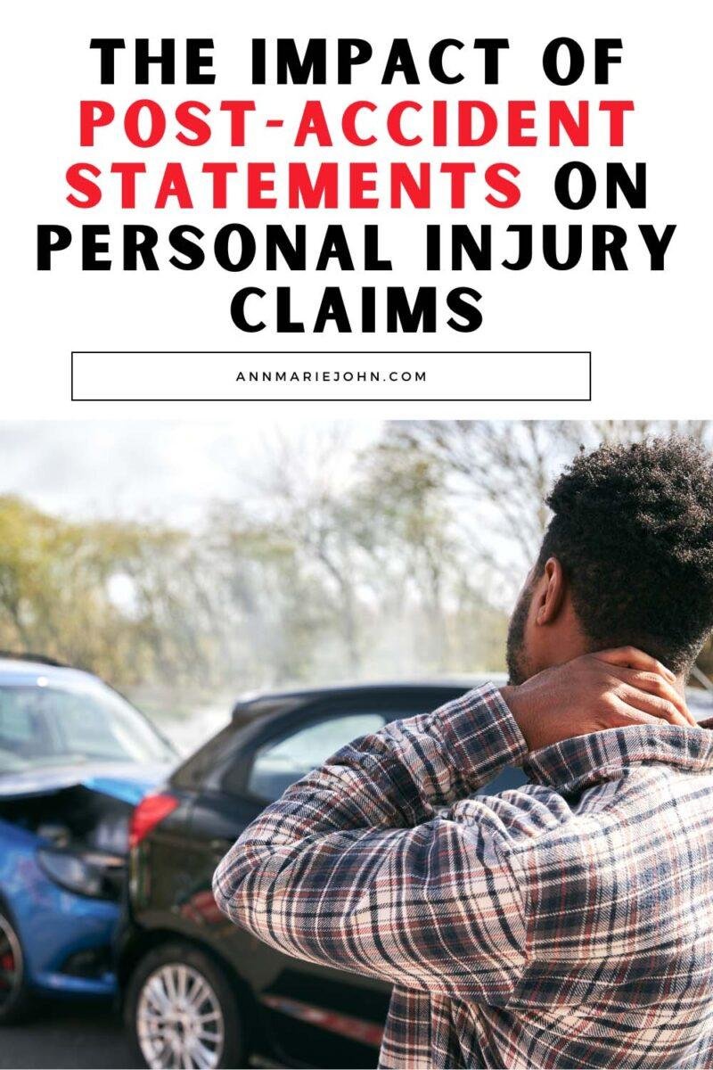 The Impact of Post-Accident Statements on Personal Injury Claims ...