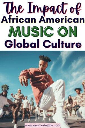 The Impact of African American Music on Global Culture: Tracing the ...