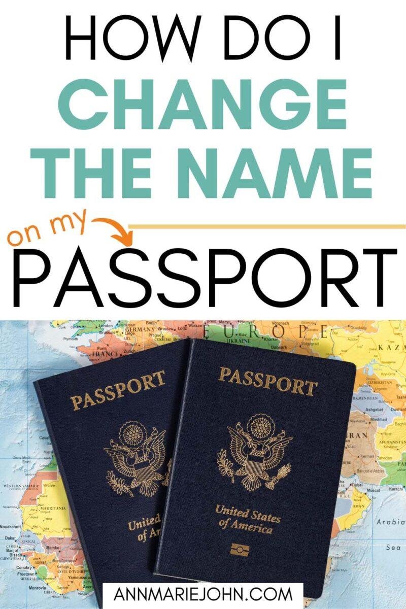 How Do I Change My Name on My Passport? - AnnMarie John
