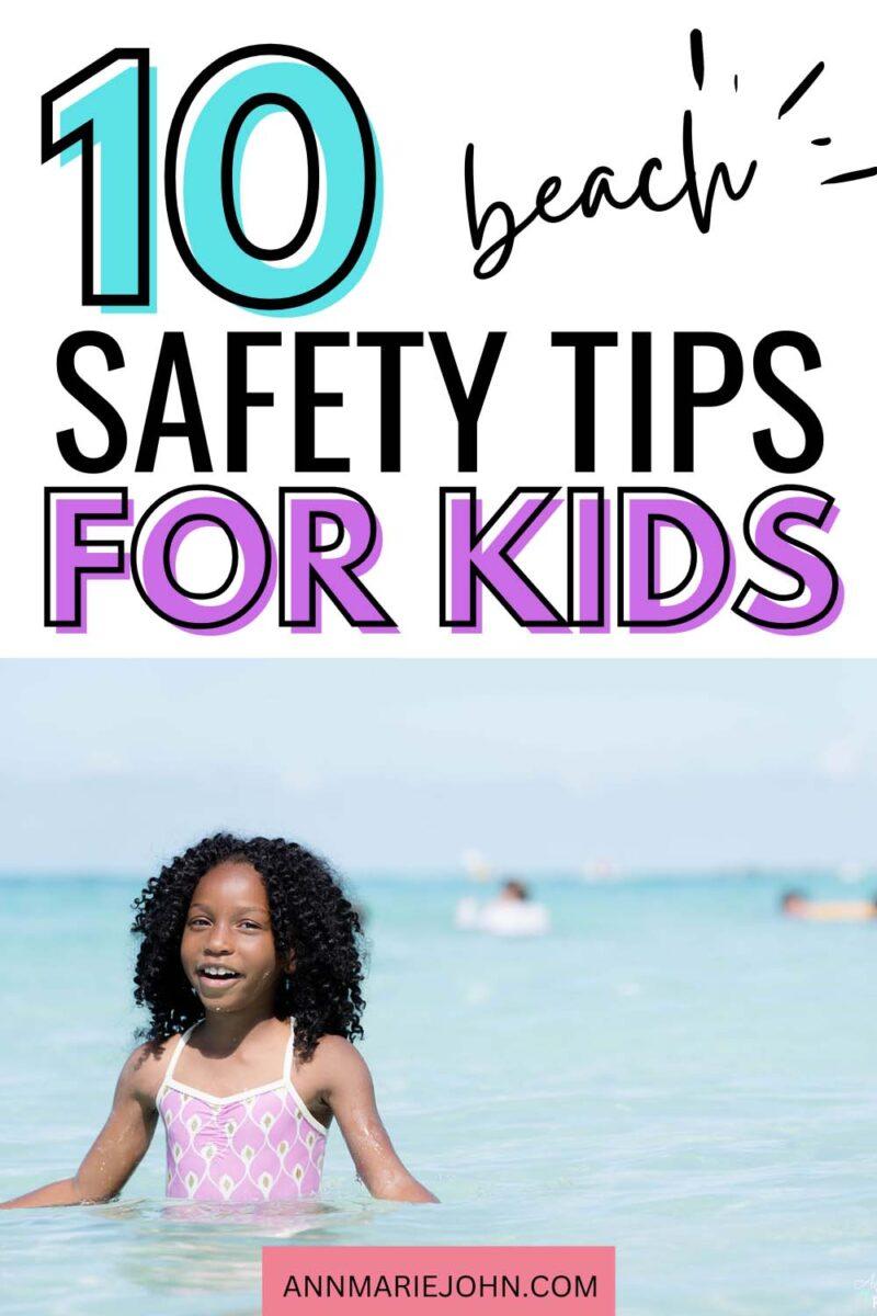 10 Beach Safety Tips for Kids - AnnMarie John